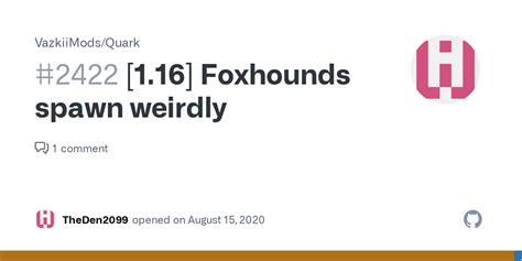116 Foxhounds Spawn Weirdly · Issue 2422 · Vazkiimodsquark · Github
