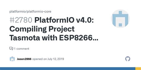 Platformio V40 Compiling Project Tasmota With Esp8266 Core 230 Fails · Issue 2780