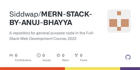 GitHub Siddwap MERN STACK BY ANUJ BHAYYA A Repository For General Purpose Code In The Full