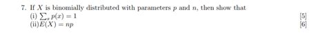 Solved 7 If X Is Binomially Distributed With Parameters P