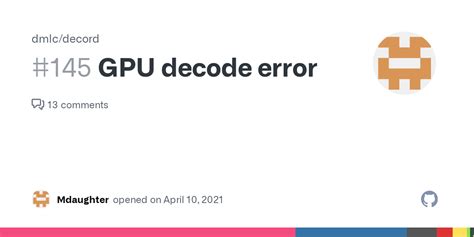Gpu Decode Error Issue Dmlc Decord Github