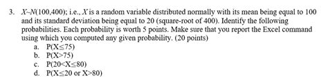 Solved 3 X∼n100400 Ie X Is A Random Variable