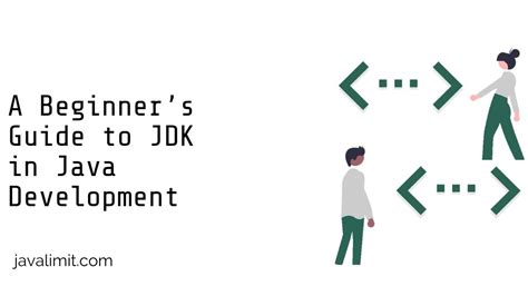 A Beginners Guide To Jdk In Java Development