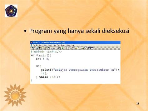 Pengendalian Proses Perulangan Looping Pemrograman Terstruktur 1 Tujuan