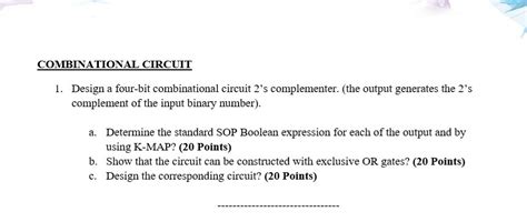 Solved Combinational Circuit Design A Four Bit Combinational