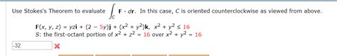 solved use stokes s theorem to evaluate f dr in this case