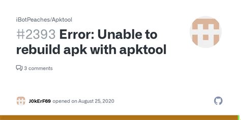 Error Unable To Rebuild Apk With Apktool · Issue 2393 · Ibotpeaches