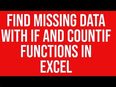 Find Missing Data With If And Countif Functions In Excel YouTube