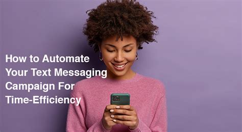 Text Messaging Campaigns A Step By Step Guide