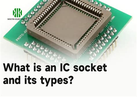 What Is An Ic Socket And Its Types