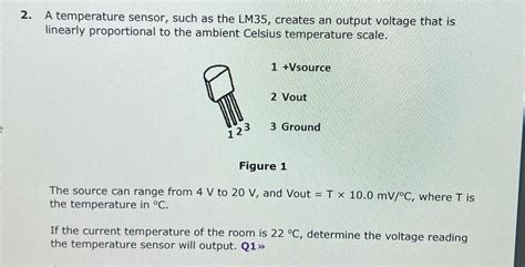 Solved 2 A Temperature Sensor Such As The Lm35 Creates An Output
