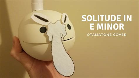 Solitude In E Minor Spongebob Otamatone Cover Youtube