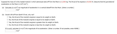 Solved Suppose The Mass Of A Fully Loaded Module In Which Chegg