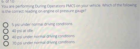 Solved 6 Of 10 You Are Performing During Operations Pmcs On Your Vehicle Which Of The