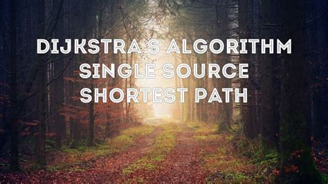 Dijkstras Algorithm Explained