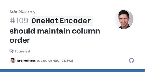 `onehotencoder` Should Maintain Column Order · Issue 109 · Safe Ds