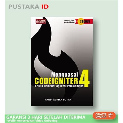 Jual Buku Menguasai Codeigniter 4 Kasus Membuat Aplikasi Pmb Kampus Shopee Indonesia
