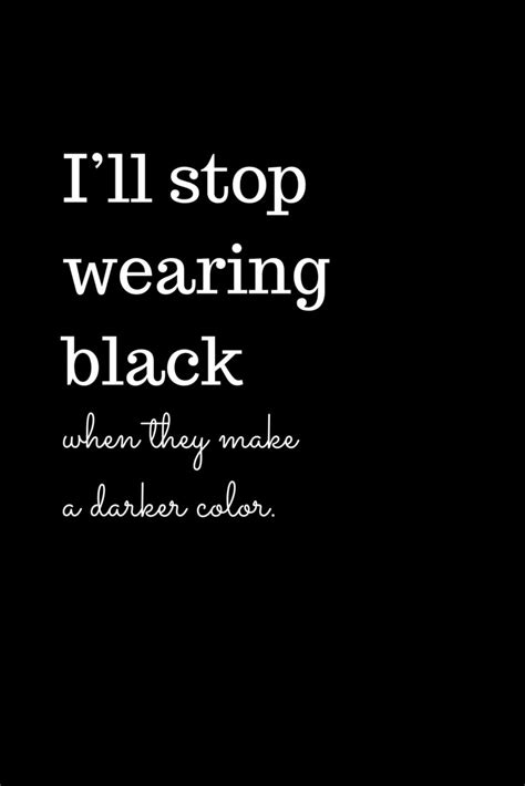 My Favourite Colour Is Black Quotes At Cameron Malone Blog
