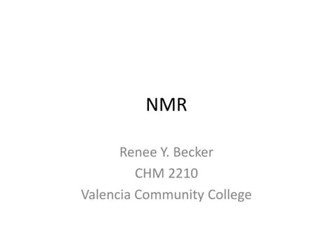 PPT NMR PowerPoint Presentation Free Download ID