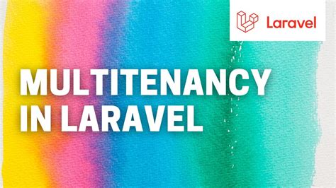 Multitenancy In Laravel Migrations Testing And Switching Tenants