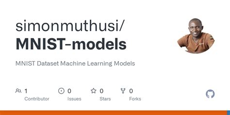 Github Simonmuthusimnist Models Mnist Dataset Machine Learning Models