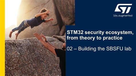 Security Part6 Stm32 Security Ecosystem 02 Building The Sbsfu Youtube