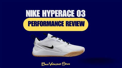 Nike Hyperace 3 Performance Review By Experts