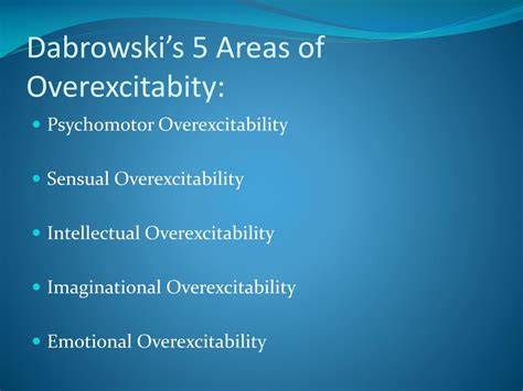 Ppt Dabrowskis Overexcitabilities Powerpoint Presentation Free