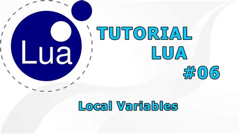 Tutorial Lua 6 Local Variables Youtube