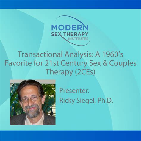Transactional Analysis A 1960s Favorite For 21st Century Sex
