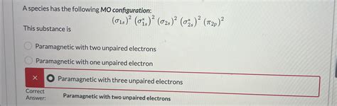 Solved A Species Has The Following Mo Configuration This