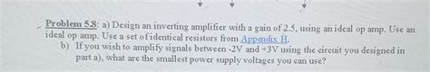 Solved Problem A Design An Inverting Amplifier With A Chegg