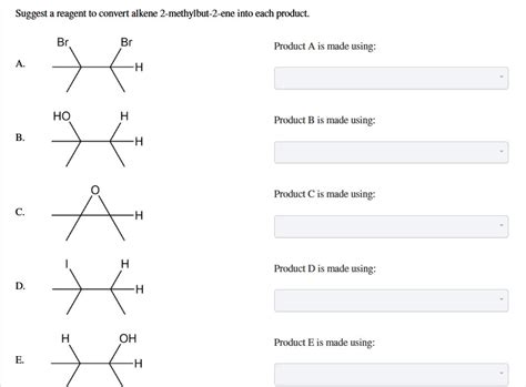 Solved Suggest A Reagent To Convert Alkene 2‑methylbut‑2‑ene