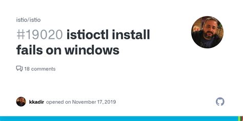 Istioctl Install Fails On Windows · Issue 19020 · Istioistio · Github