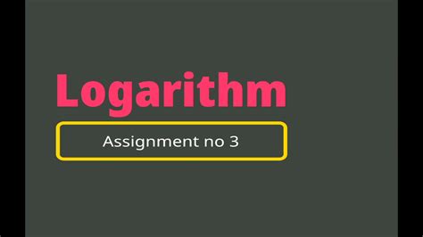 Logarithm Assignment No 3 Msbte Basic Mathematics Youtube