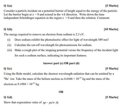 Solved Q 1 A 5 Marks Consider A Particle Incident On A Chegg Com