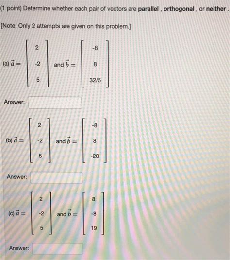 Solved Point Determine Whether Each Pair Of Vectors Are Chegg
