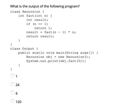 Solved What Is The Output Of The Following Program Class