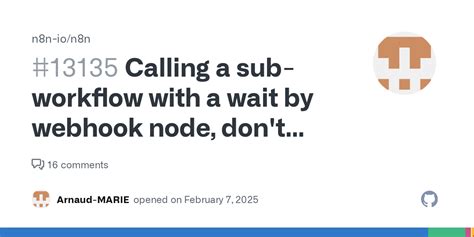 Calling A Sub Workflow With A Wait By Webhook Node Dont Return The Data Of The Last Node But