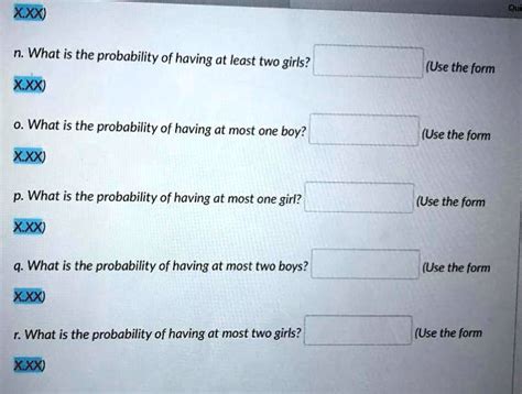 N What Is The Probability Of Having At Least Two Girls Xxx Use The Form What Is The Probability