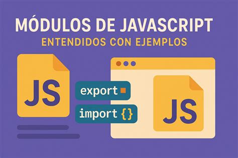 Título Módulos De Javascript Entendidos Con Ejemplos