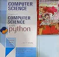 Sumita Arora Computer Science With Python For Class XI With Practical Book My Friend Diary