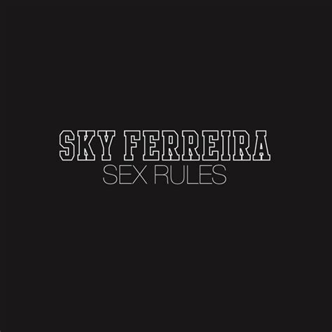 Sky Ferreira Sex Rules Single Reviews Album Of The Year