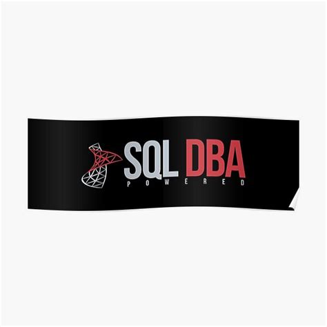 Sql Dba Poster By Faithfulpostman Redbubble