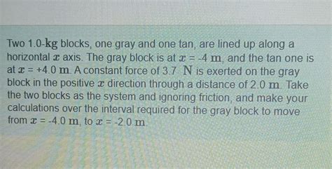Solved Two 10 Kg Blocks One Gray And One Tan Are Lined Up