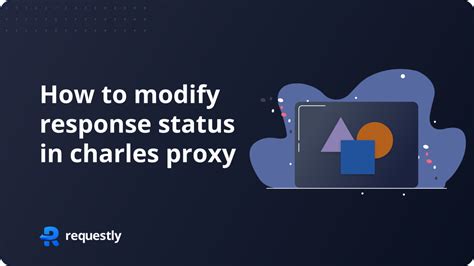 How To Modify Response Status Code In Charles Proxy