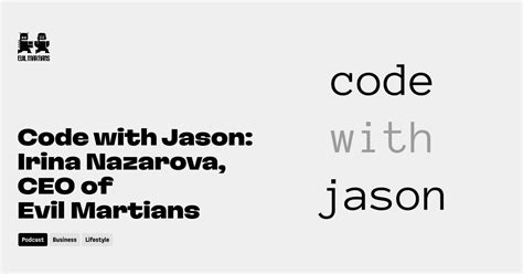 Code With Jason Irina Nazarova Ceo Of Evil Martians By Evil Martians