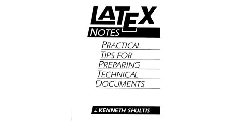 Latex Notes Practical Tips For Preparing Technical Documents Book