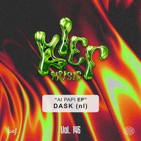 Ai Papi Ep Vol146 Dask Nl Kiefmusic