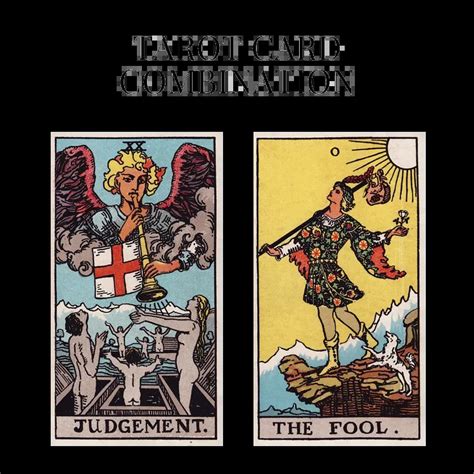 Judgement And The Fool Tarot Card Combination